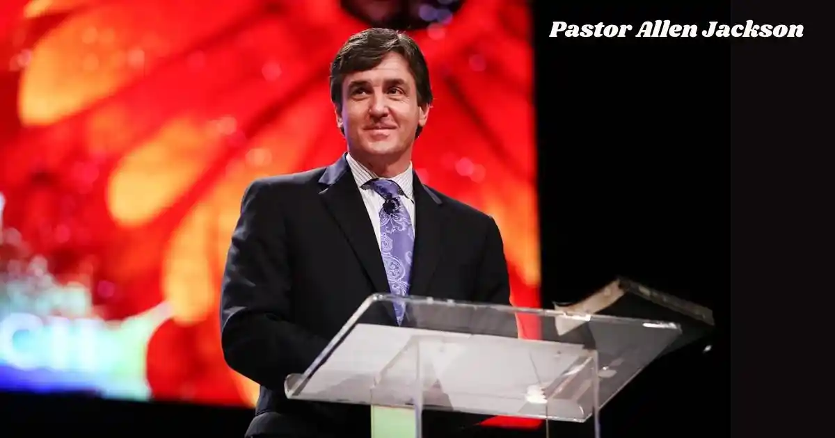 Pastor Allen Jackson: Bio, Age, Net Worth, Wife, Kids, Learn A-Z